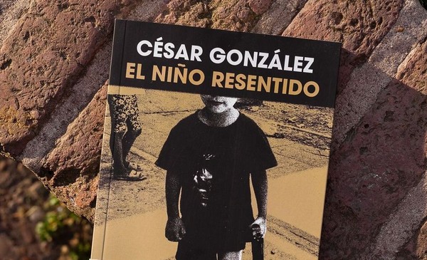 El niño resentido de César González | 0223