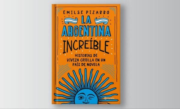 Emilse Pizarro presenta La argentina increíble en la Feria del libro ...